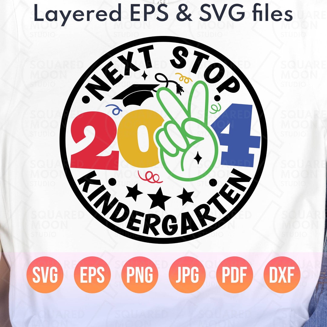 Pre K Graduation Svg Next Stop Kindergarten Svg 2024 Graduate Gift for ...
