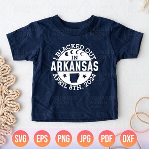 Solar Eclipse Svg I Blacked Out in Arkansas April 8th, 2024 Png America ...