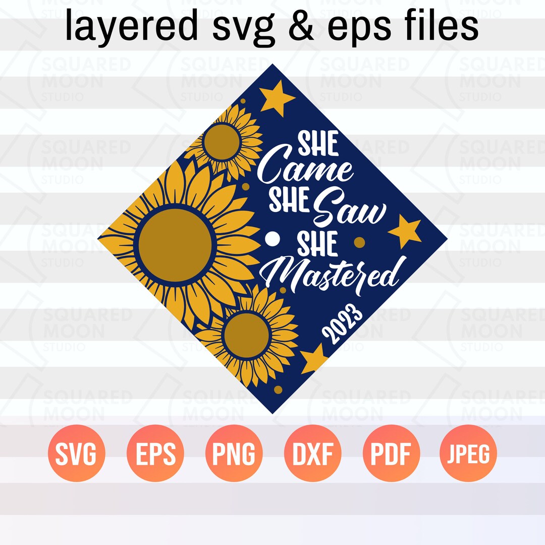 Graduation Cap Topper Svg Png Pdf 9.5 X 9.5 in Size She Came - Etsy