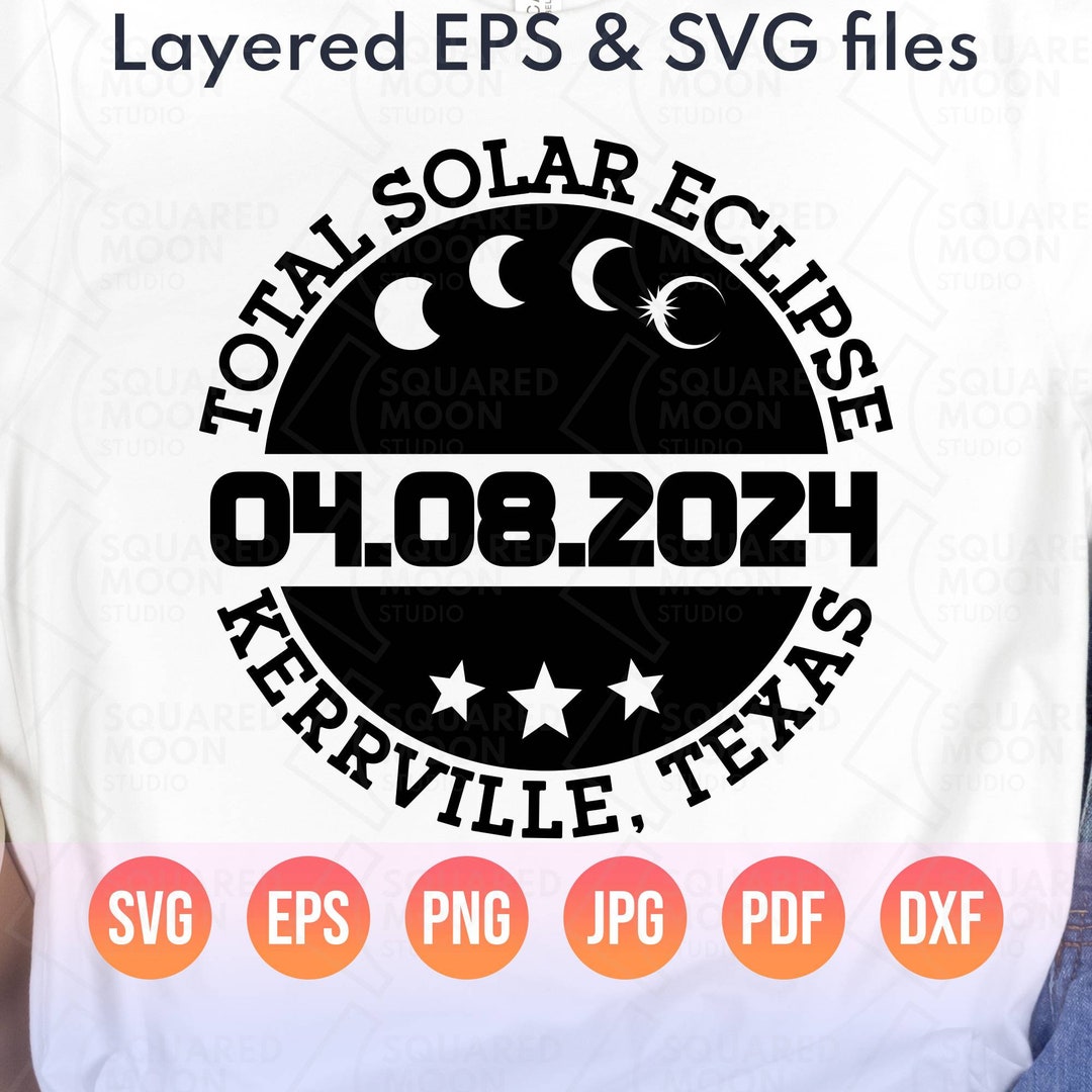 Solar Eclipse Kerrville, Texas April 8th, 2024 Svg Png America Totality ...