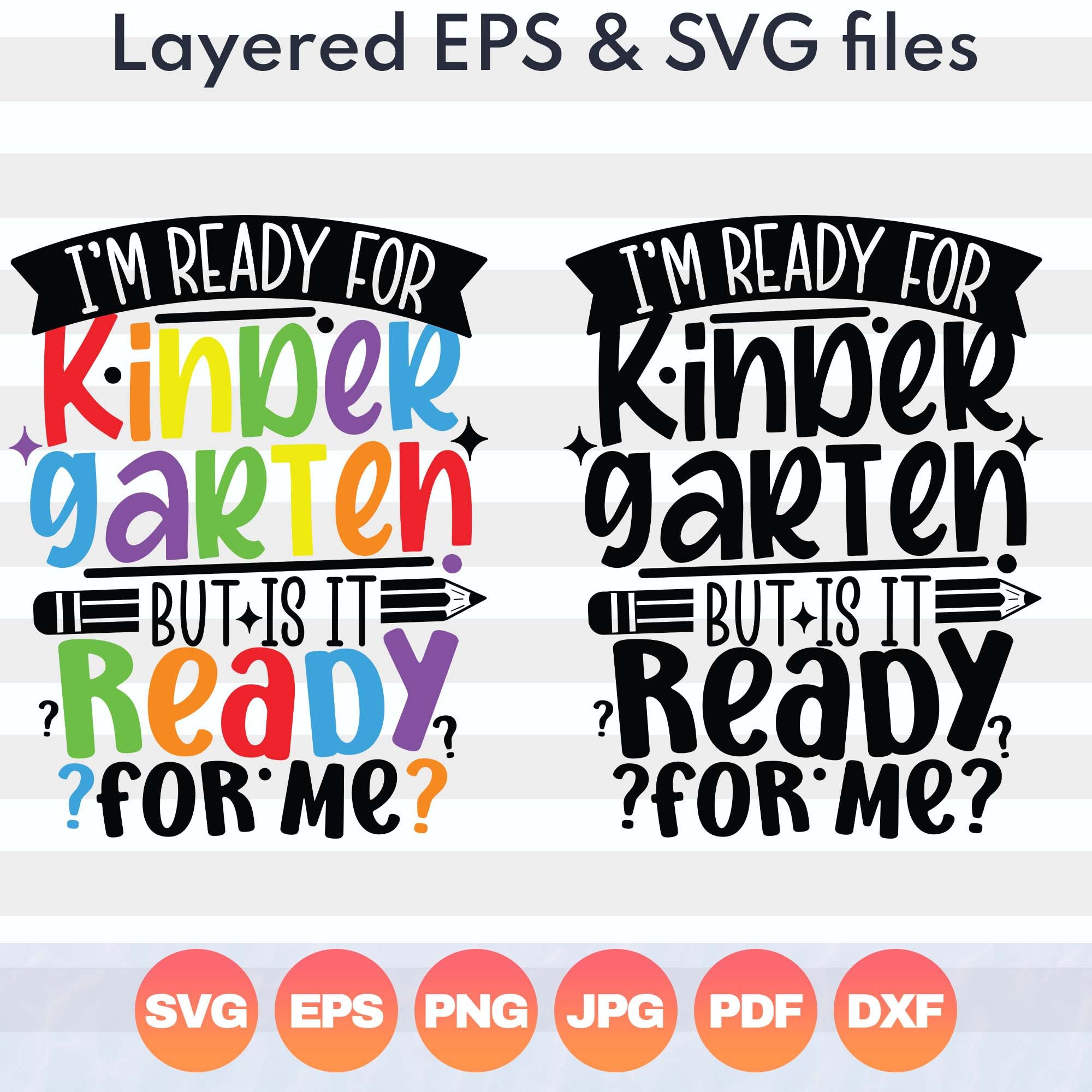 I'm Ready for Kindergarten but is It Ready for Me Svg - Etsy
