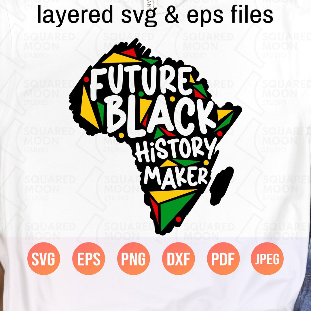 Future Black History Maker SVG: African American Design (digital Files ...