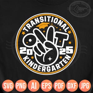 Transitional Kindergarten Graduation Svg Png, TK Grad, Last Day of ...