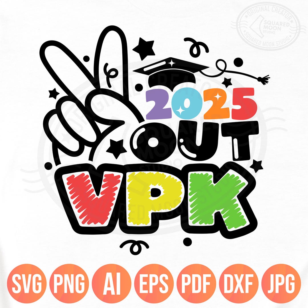 VPK Graduation Svg Png, Peace Out Voluntary Pre-kindergarten, Last Day ...