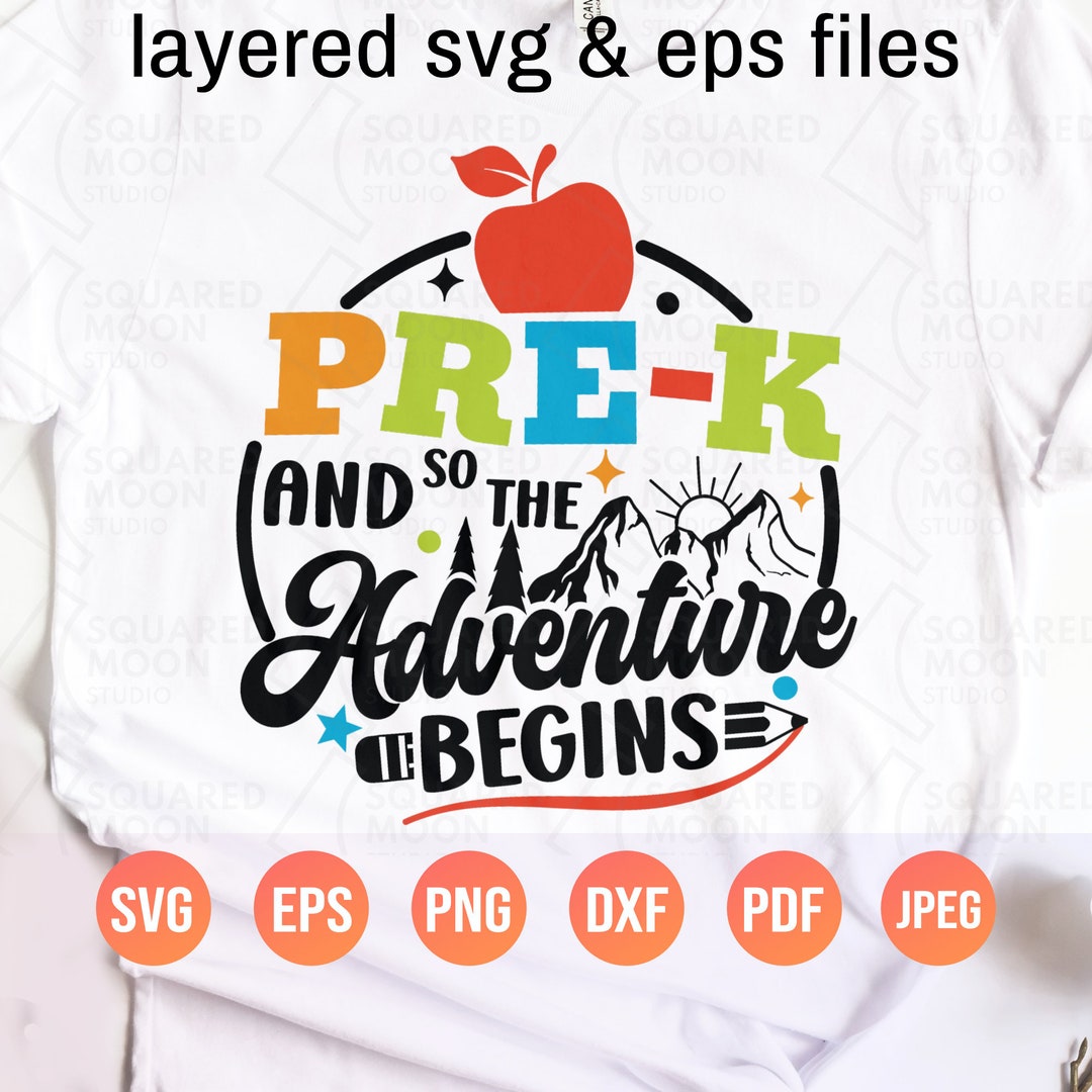 Pre-k Svg Png| Back to School Svg| and so the Adventure Begins| 1st Day ...