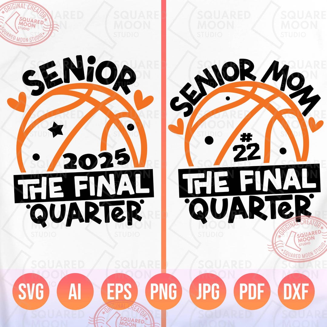 Senior Basketball Mom Svg Png, the Final Quarter, Class of 2025 Sport ...