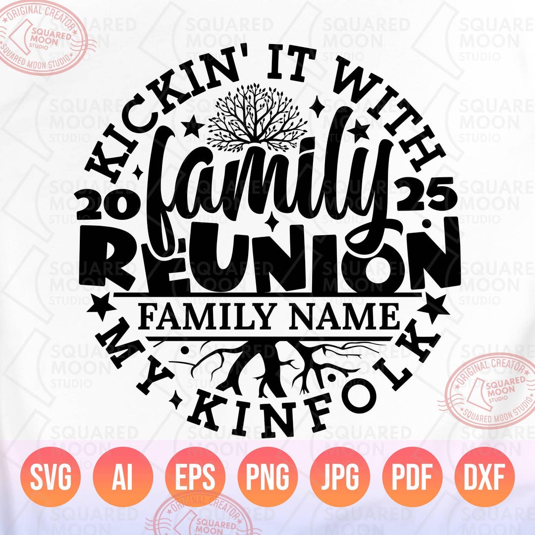 Family Reunion Svg Png, Kickin' It With My Kinfolk Svg, DIY ...