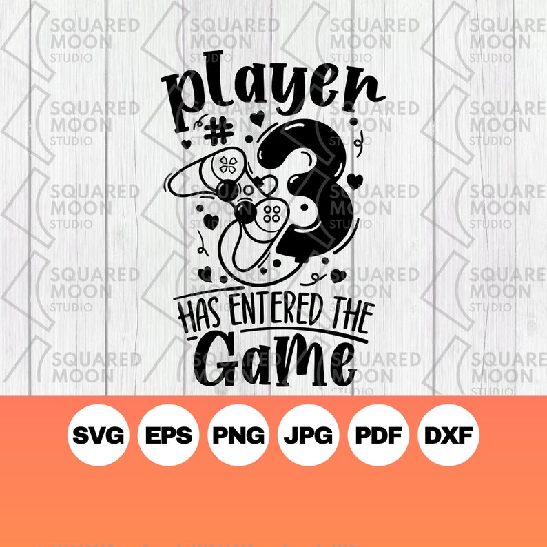 Player 3 Has Entered the Game Svg 3rd Baby Announcement Svg - Etsy
