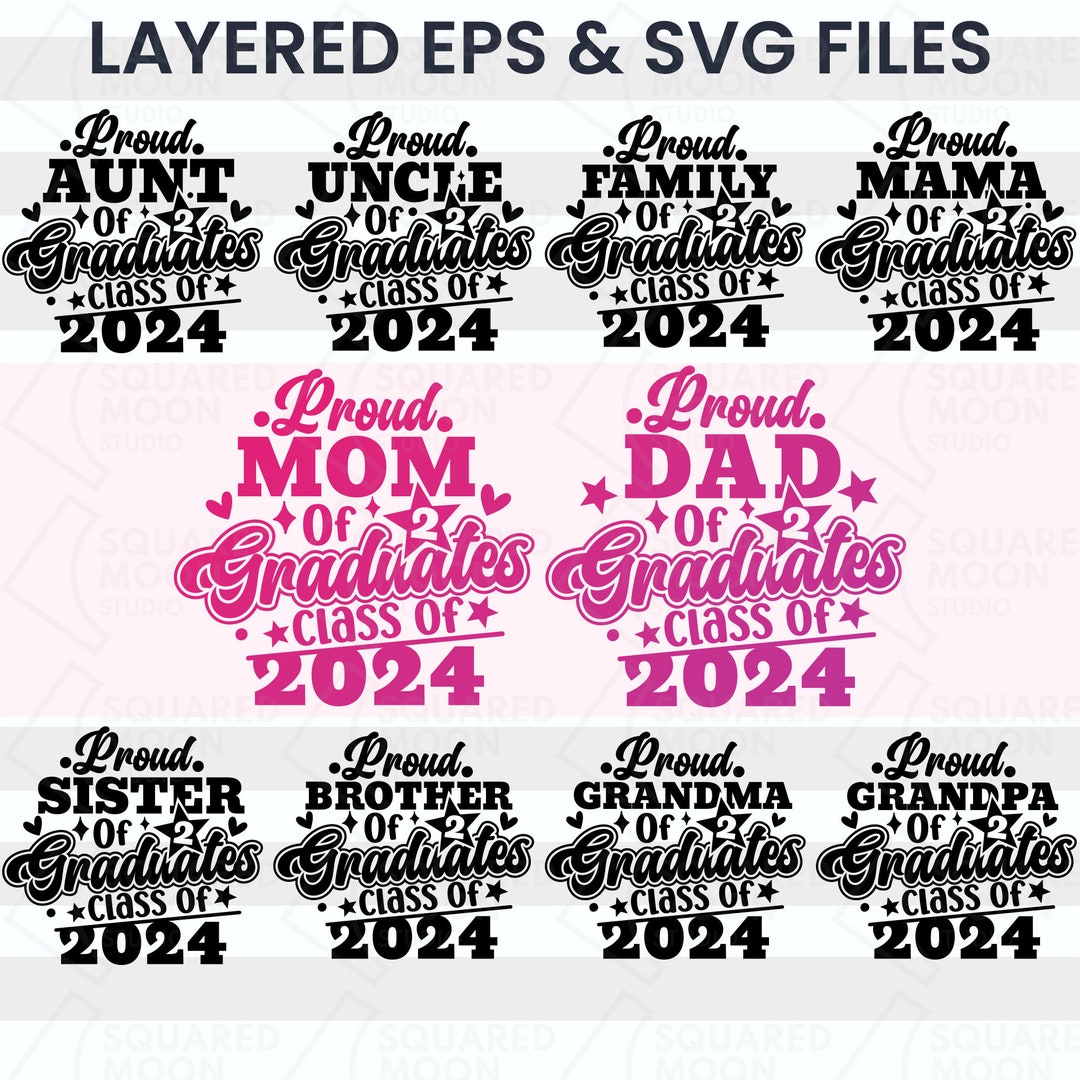Proud Family of 2 Graduates Svg Png Bundle 2024 Graduation Mom of Two ...