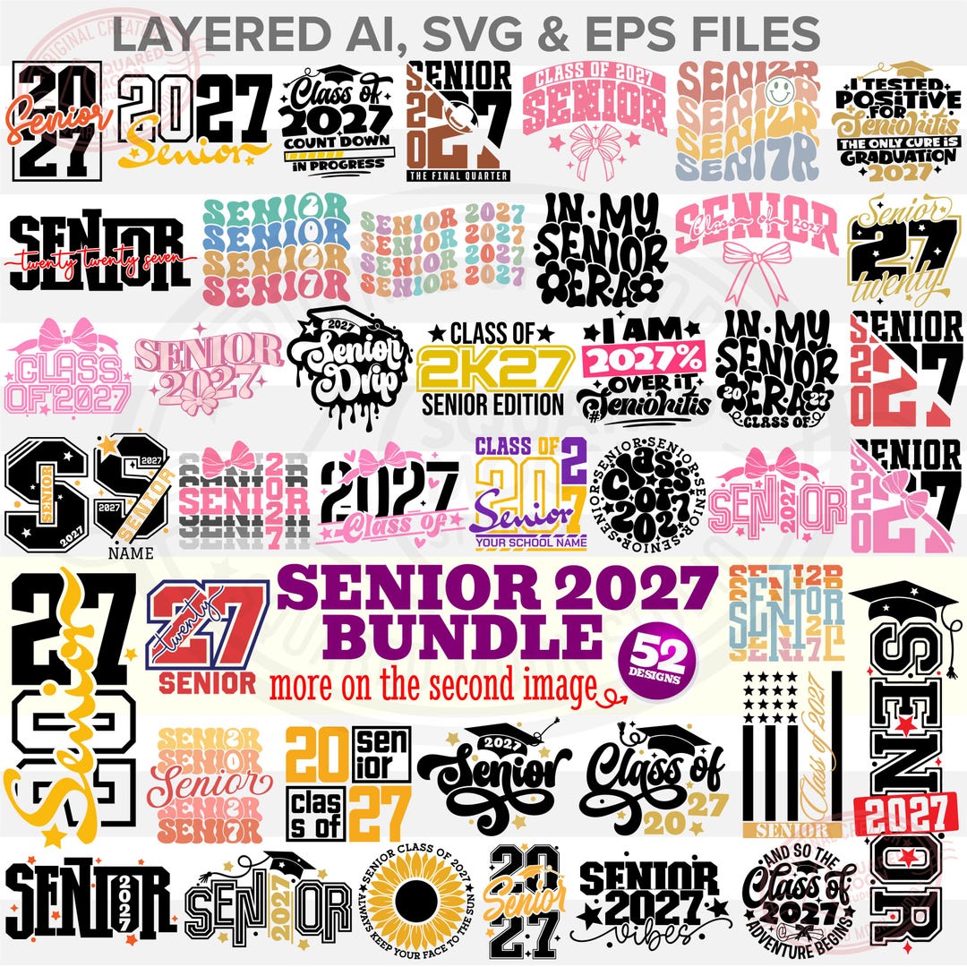 Senior 2027 SVG PNG Bundle, 52 Class of 2k27 Designs (instant Digital ...
