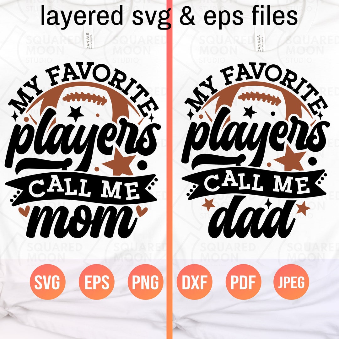 Football Mom Svg Png My Favorite Players Call Me Mom Svg Football ...