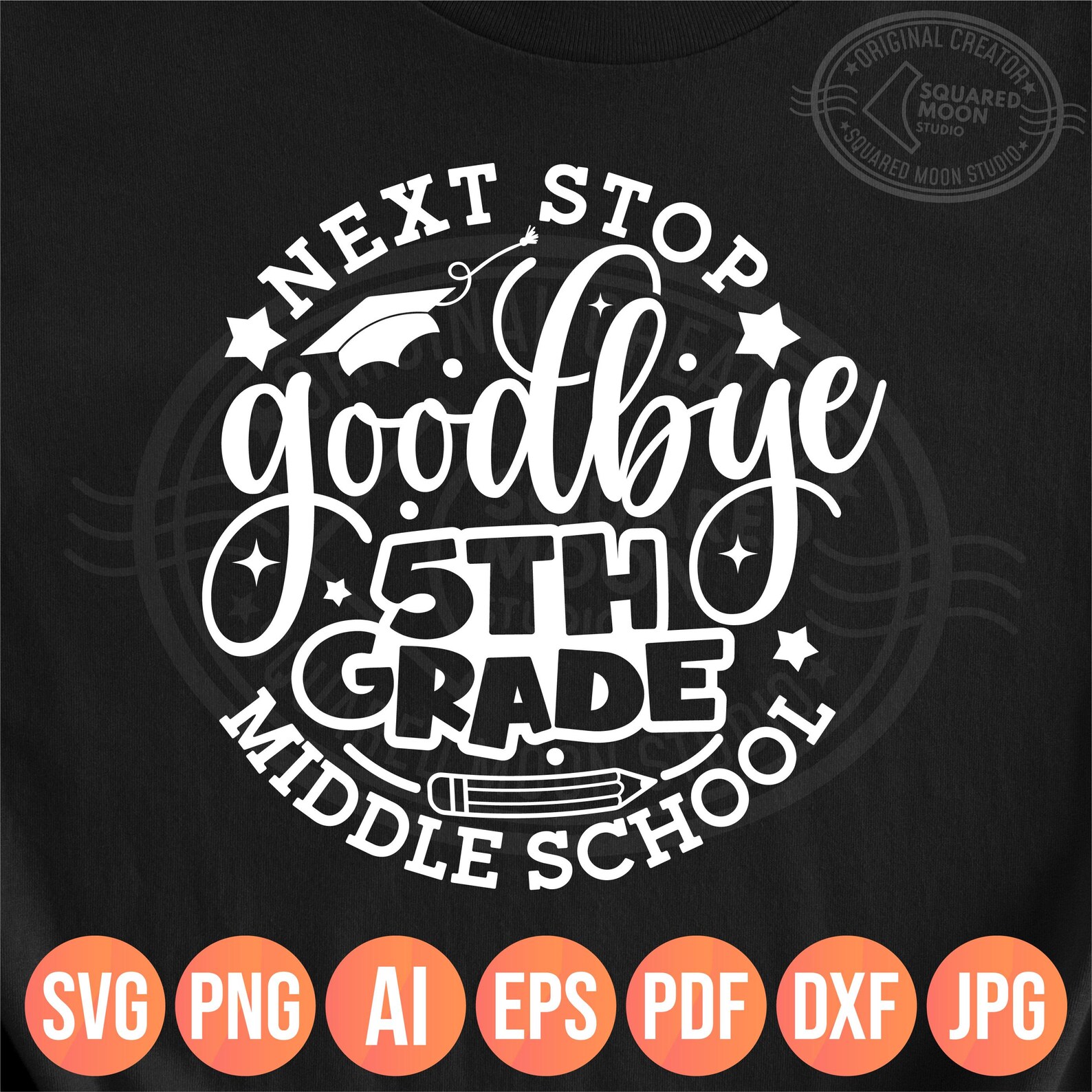 5th Grade Graduation SVG PNG, Next Stop Middle School Design (digital ...