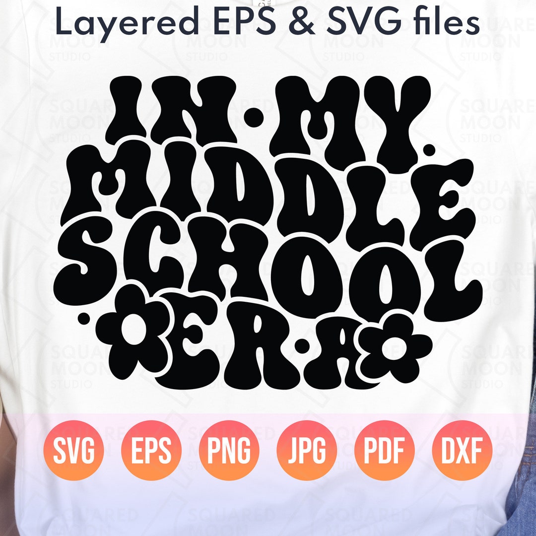 In My Middle School Era Svg Png Back to School Svg Png First Day of ...