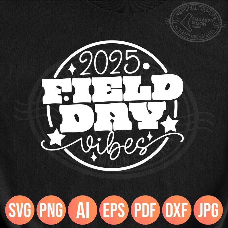 Field Day Vibes Svg Png, Funny Field Day 2025 Shirt Designs for Kids ...