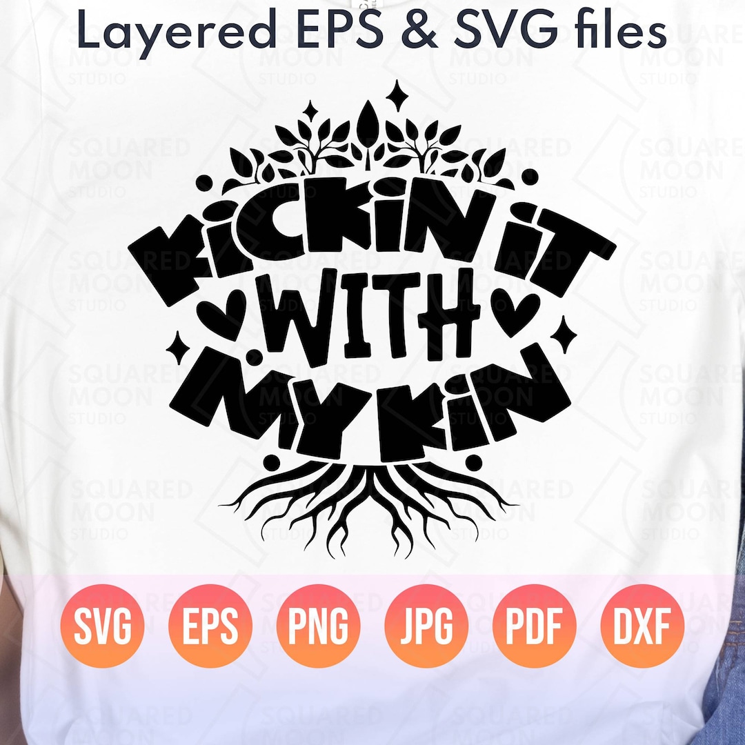 Family Reunion Svg Png, Kickin It With My Kin Svg, 2025 Family ...