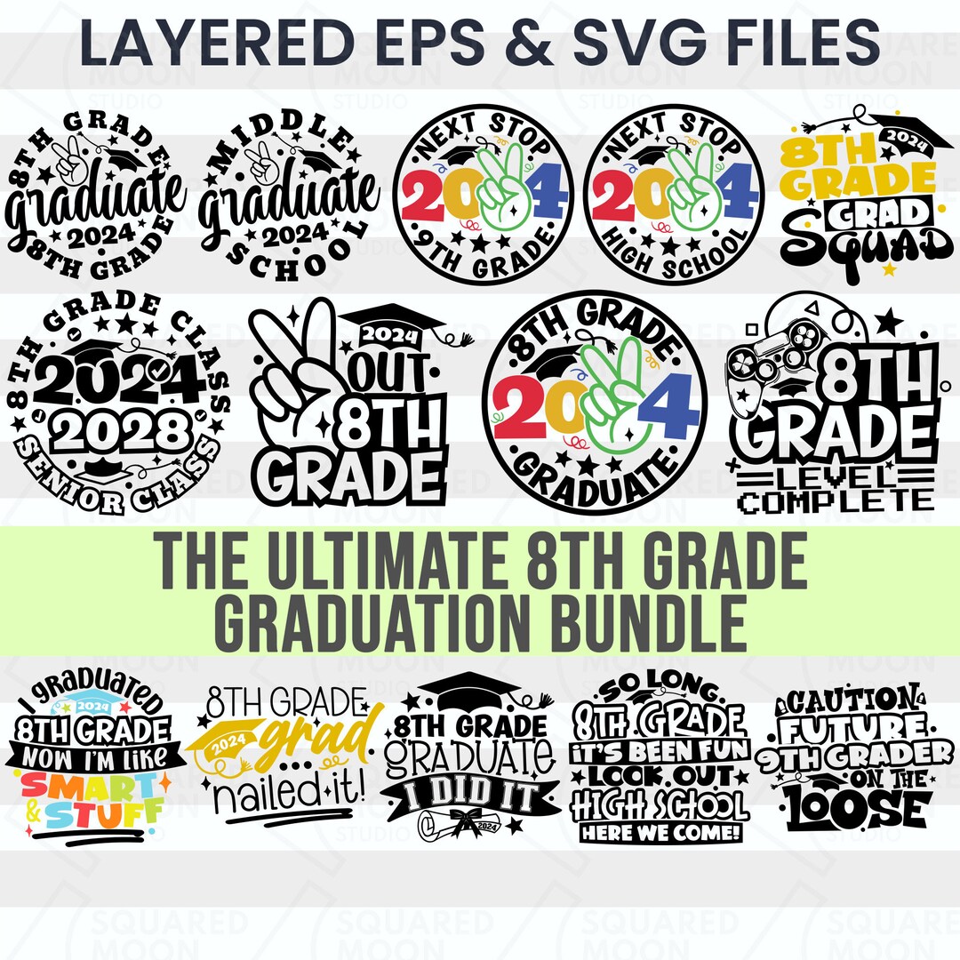 The Ultimate 8th Grade Graduation Svg Bundle 2024 Grad Boys & Girls ...