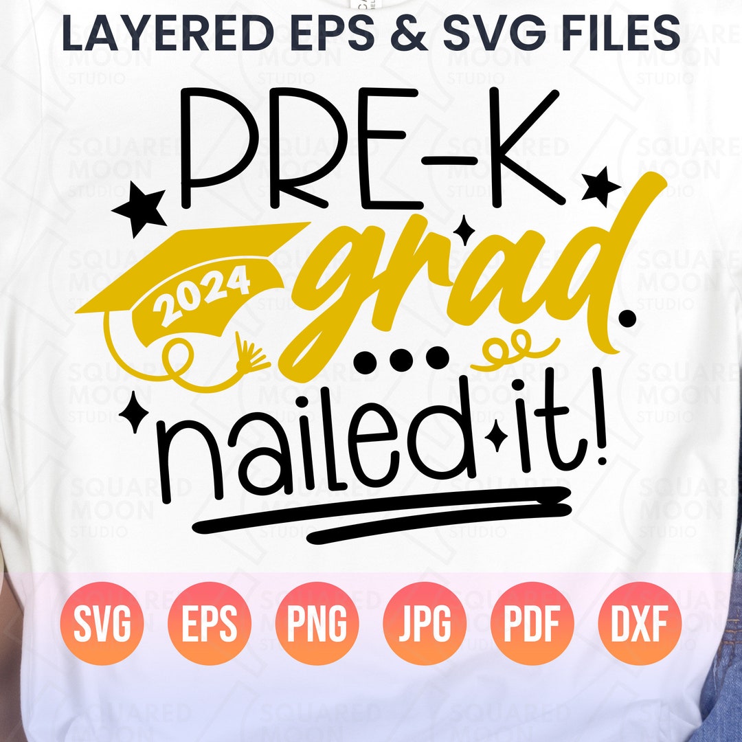 Pre K Graduation Svg Png Pre-k Grad Nailed It 2024 Prek Graduate Gift ...