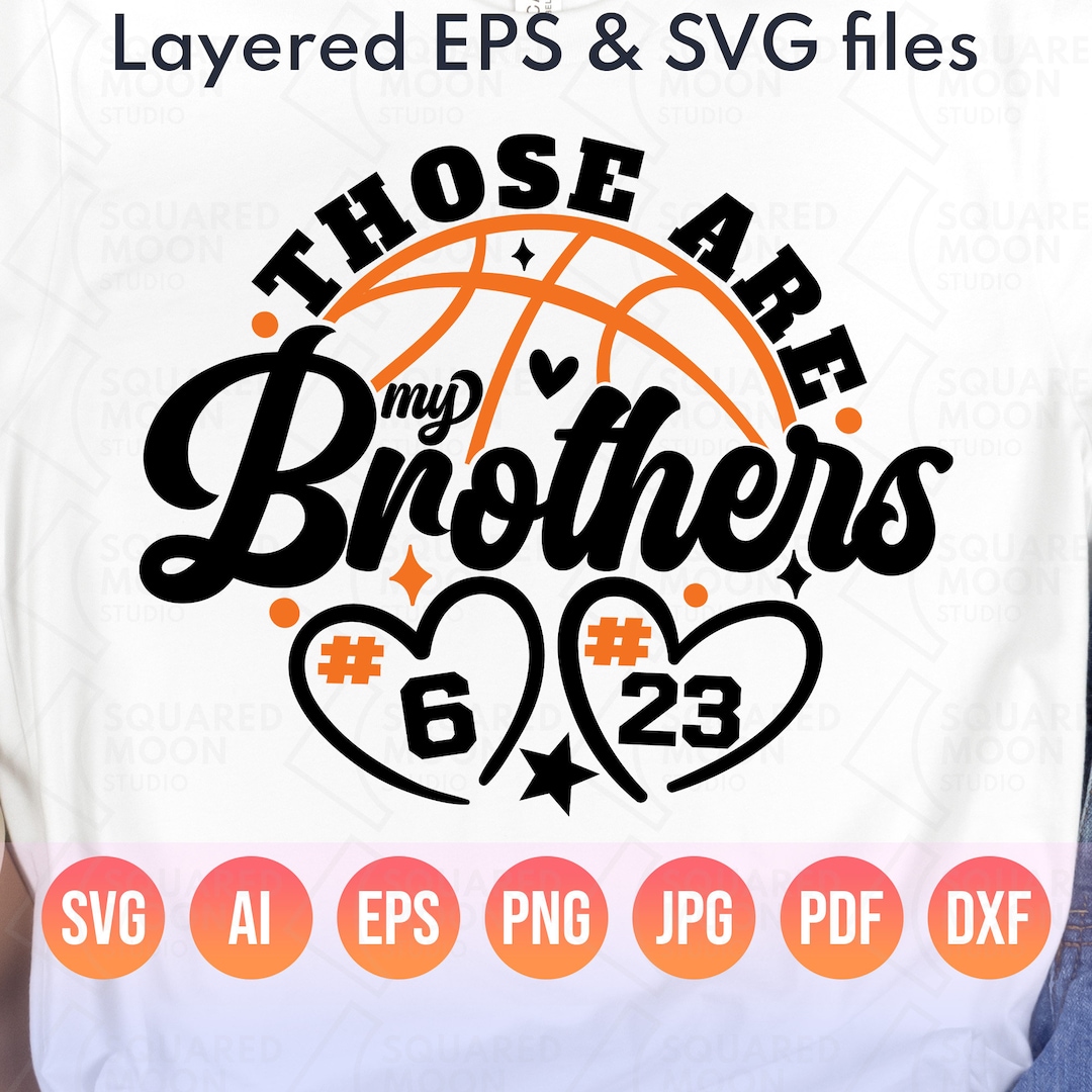 Basketball Sister Svg Png Those Are My Brothers Svg Little/big Sis/bro ...