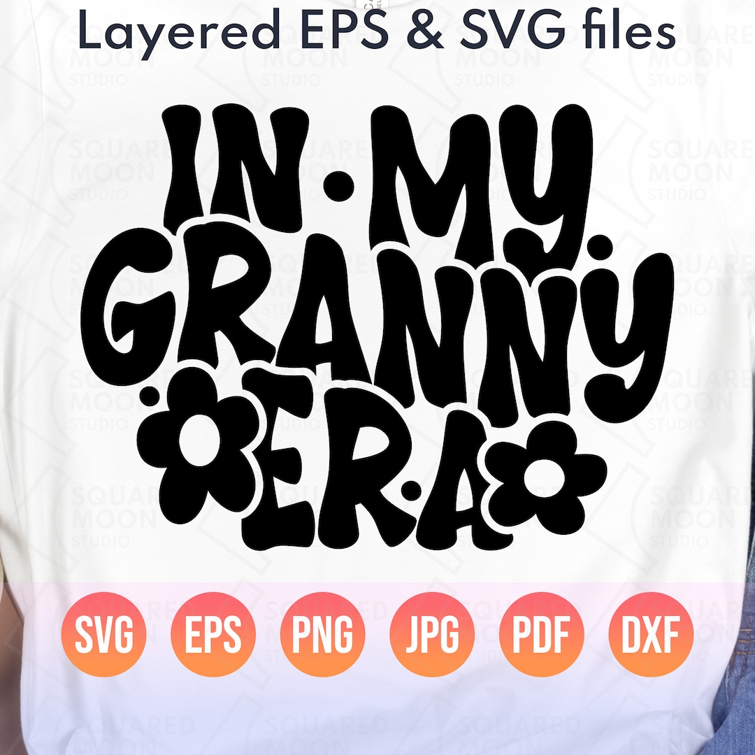 In My Granny Era Svg Png| Retro Funny Granny Png Gift| Groovy Grandma ...