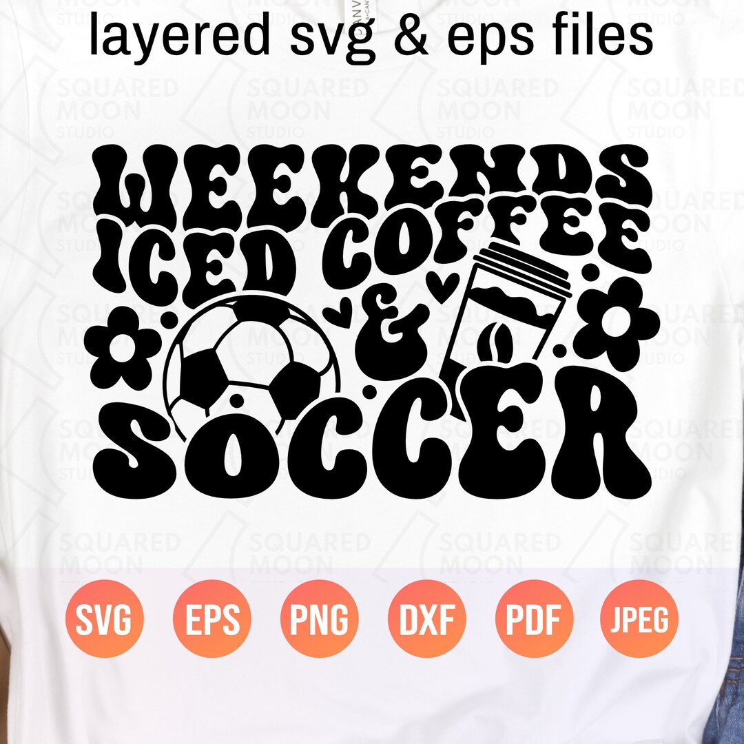 Weekends Iced Coffee Soccer Svg Png Soccer Mom Svg Retro Trendy Soccer ...