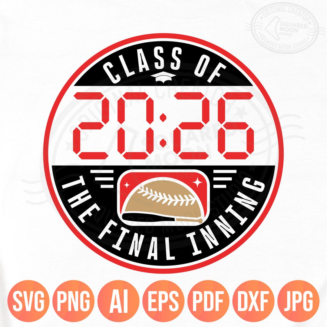 Class of 2026 Baseball Svg Png, the Final Inning, Senior Softball Shirt ...