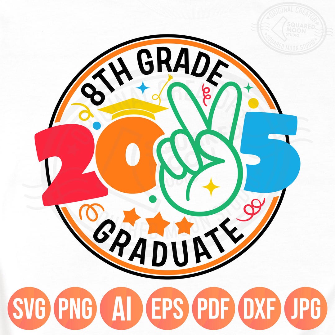 8th Grade Graduation Svg Png, 2025 Eighth Grade Shirts Design for ...