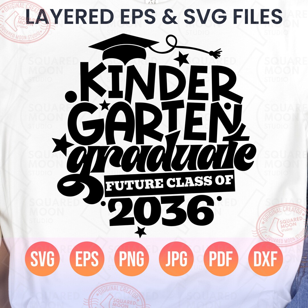 Kindergarten Graduation Svg Png, Future Senior Class of 2036, 2024 ...