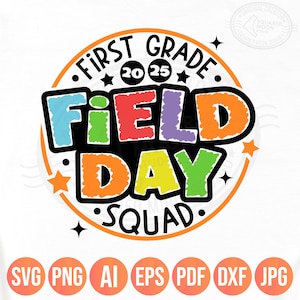 First Grade Field Day Squad Svg, Field Day Svg Png, Field Trip 2025 for ...