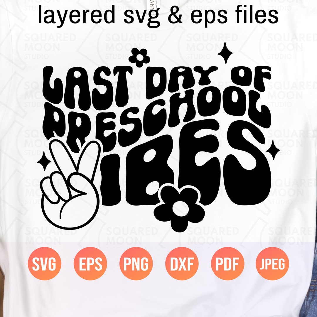 Last Day of School Teacher Svg Png Last Day of Preschool - Etsy