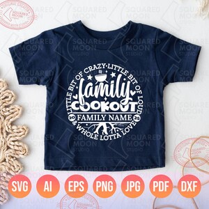 Family Cookout Svg Png, Little Bit Crazy Little Bit Loud & Whole Lotta ...