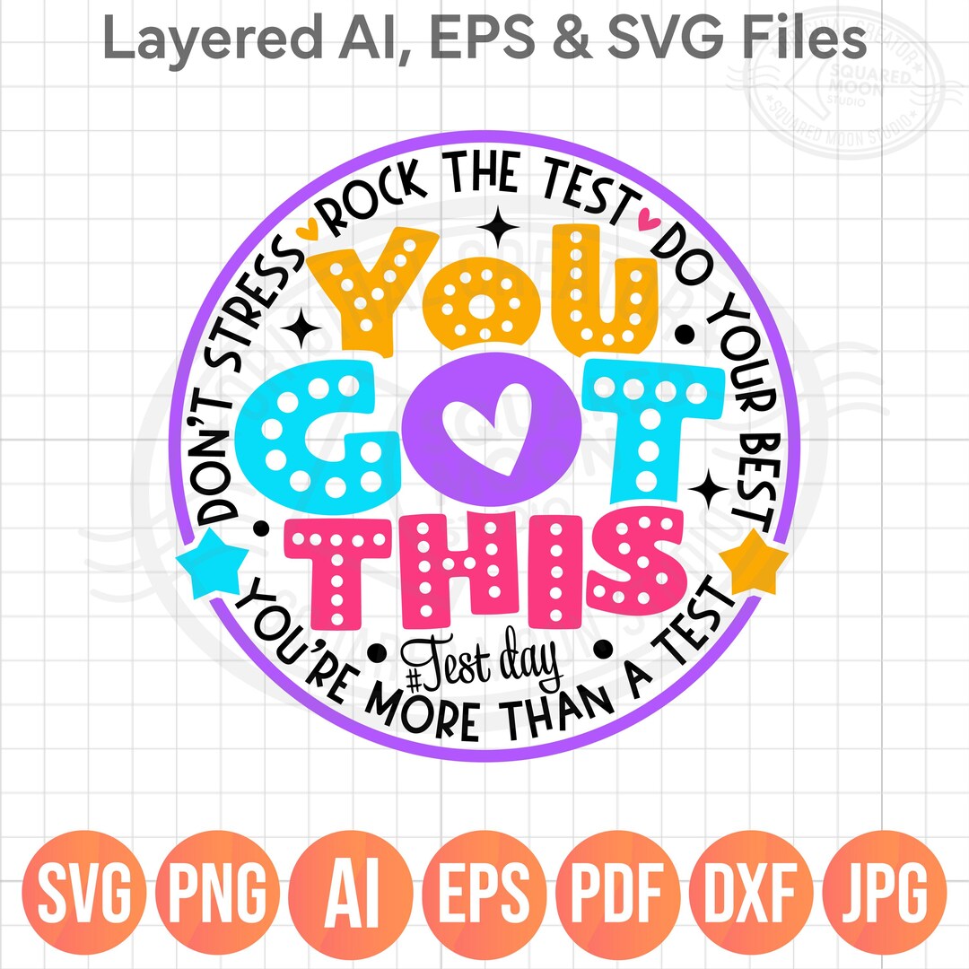 It’s Test Day You Got This Png Svg, Funny Teacher & Students Staar Day ...