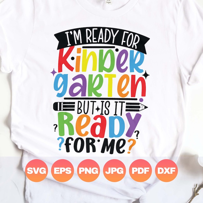 I'm Ready for Kindergarten but is It Ready for Me Svg - Etsy