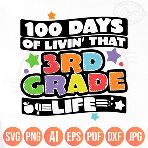 100 Days of School Svg, Livin' That 3rd Grade Life, 100th Day of Third ...