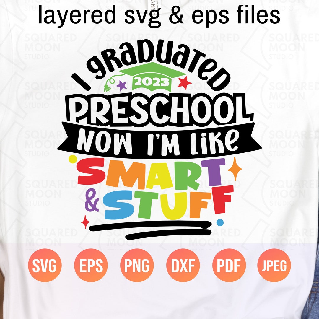 Preschool Graduation Svg Png Now I'm Like Smart & Stuff - Etsy