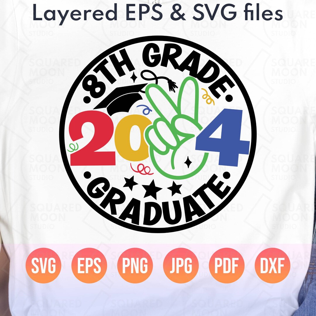 8th Grade Graduation Svg Eighth Grade Png Last Day of Middle School Png ...