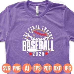 Senior Baseball Svg Png, the Final Inning, Class of 2026 Shirt Design ...