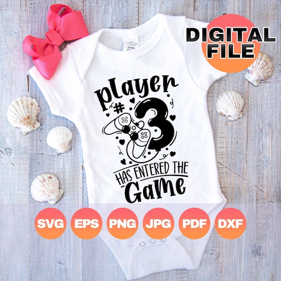 Player 3 Has Entered the Game Svg 3rd Baby Announcement Svg - Etsy