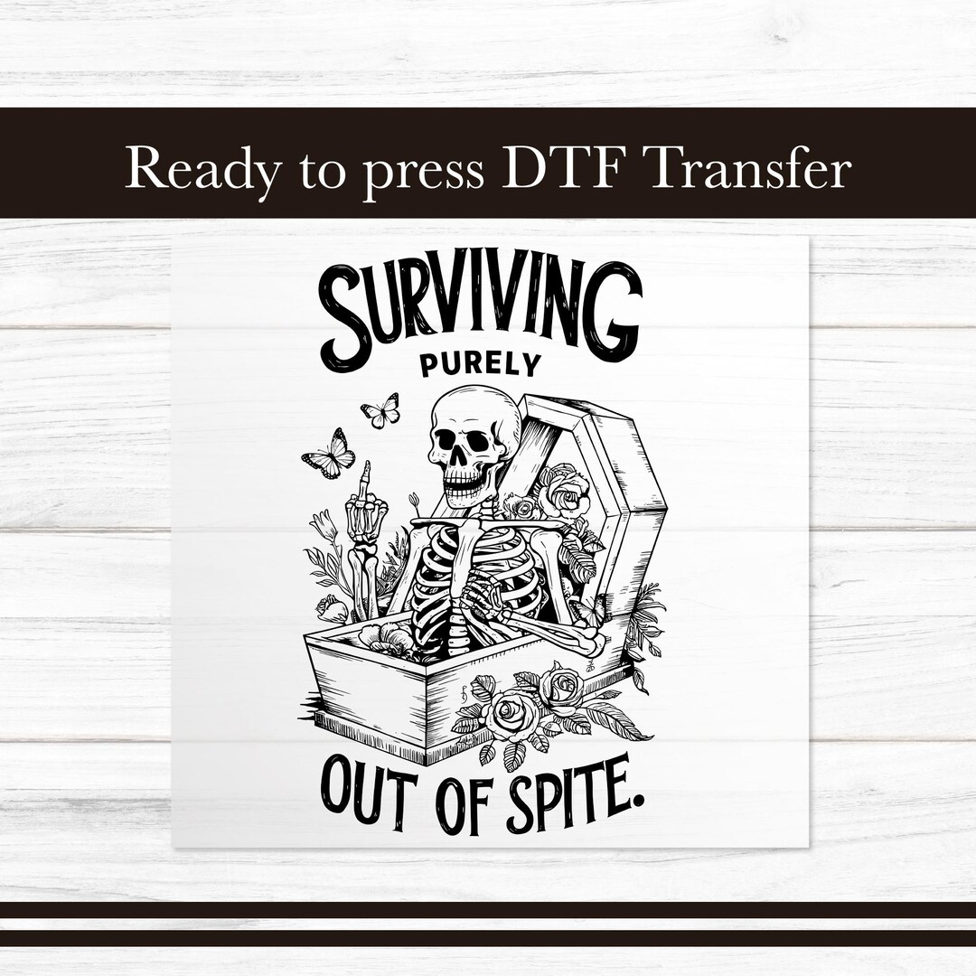 Surviving Out of Spite DTF Transfer, Halloween Iron on Transfers Design ...