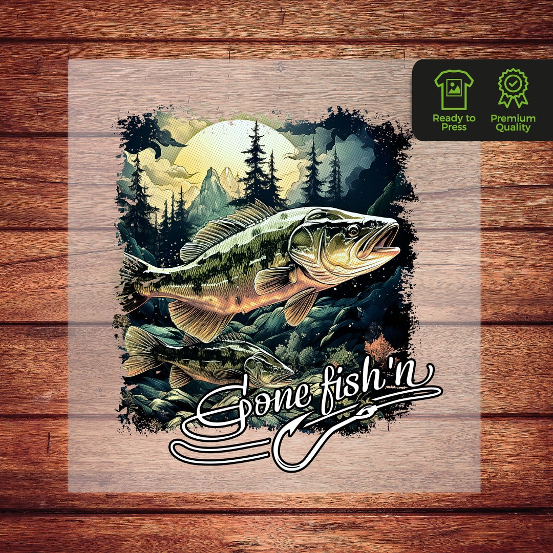 Gone Fishing DTF Transfer - Outdoor Theme Heat Transfer for T Shirts ...
