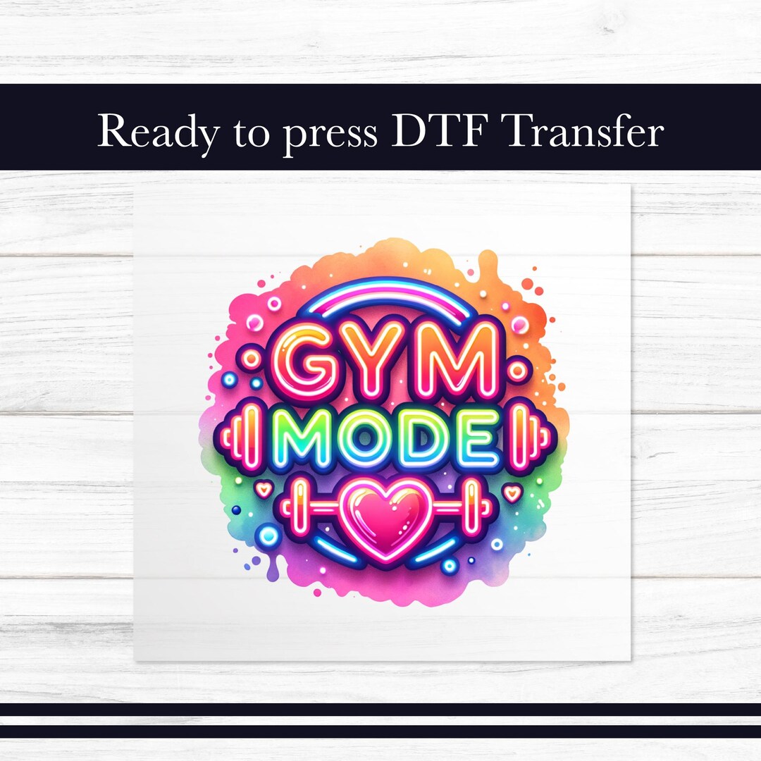 Gym Mode DTF Transfer, Neon Ready-to-press Design for Kids Apparel ...