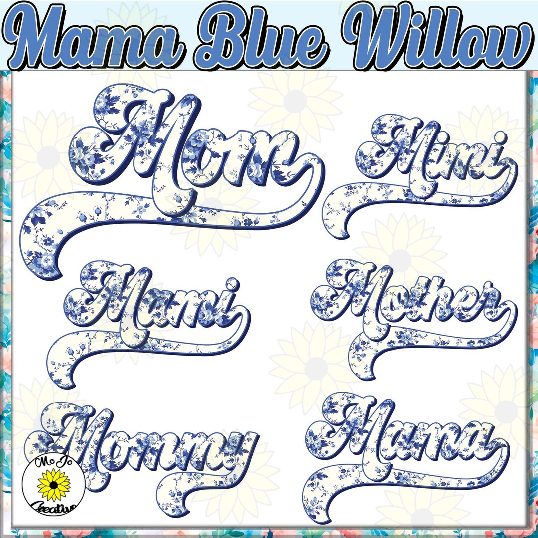 6 Mama Blue Willow PNG Bundle, Retro Mama File Digital, Floral Mama ...