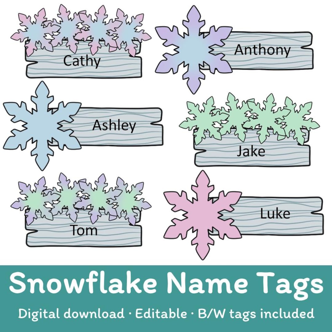 Editable Snowflake Name Tags: Classroom Labels (PDF & PPTX) - Etsy