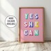 Yes She Can - Nursery Decor, Girls Bedroom, Playroom Print, Kids Wall ...