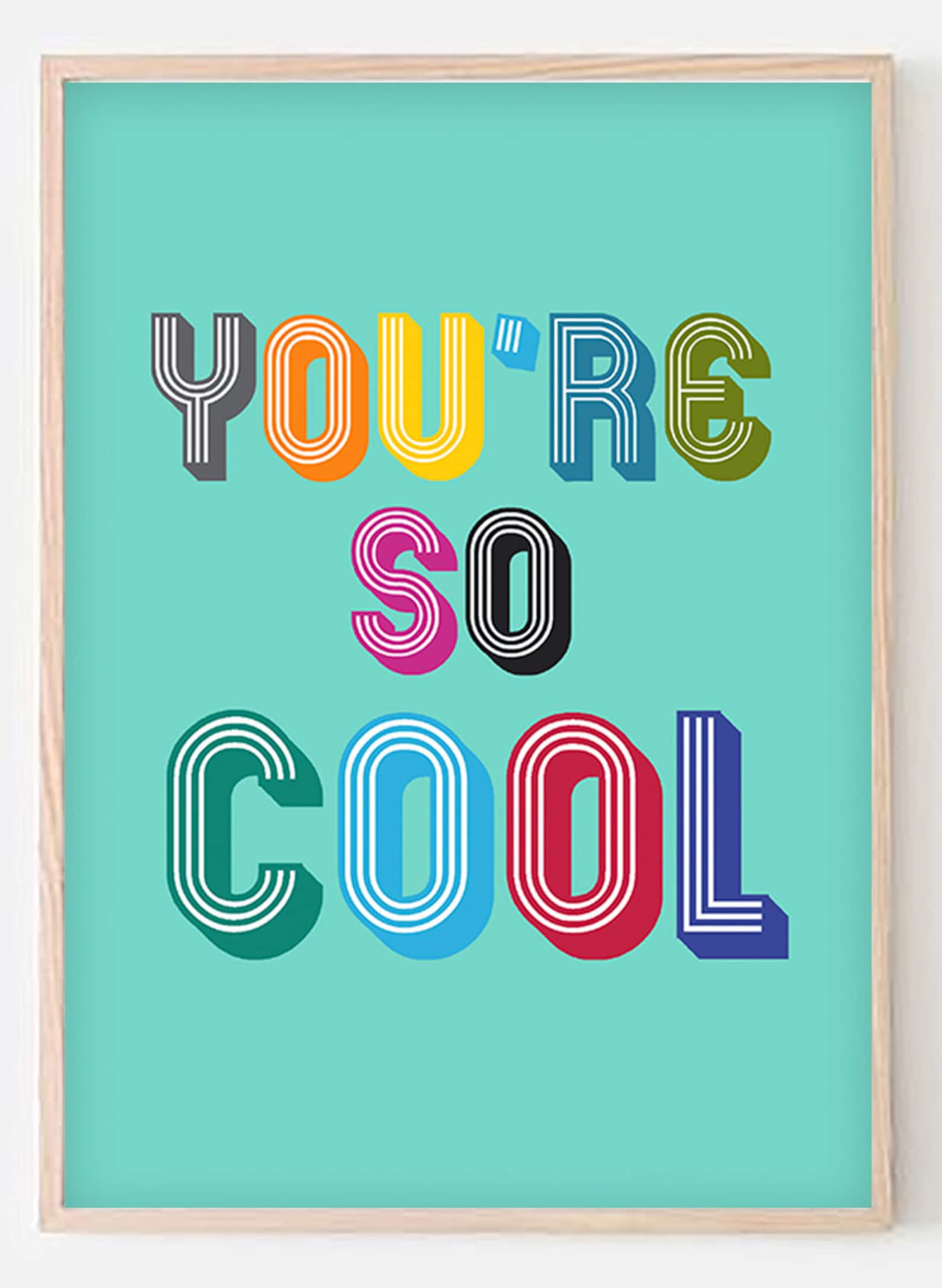 You're So Cool Print Brights Colourful Nursery Poster Wall | Etsy