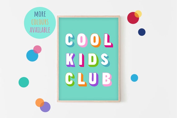 Cool Kids Club Bright Colourful Childrens Poster Playroom | Etsy