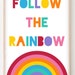 Rainbow Nursery Wall Art Follow the Rainbow Bright - Etsy