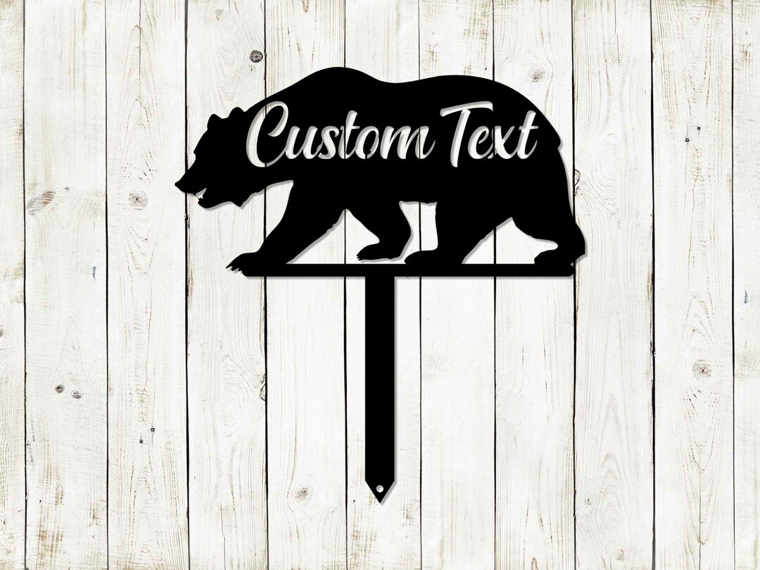 Bear Stake Metal Sign, Metal Sign, Custom Sign, Bear Sign, Cabin Sign ...