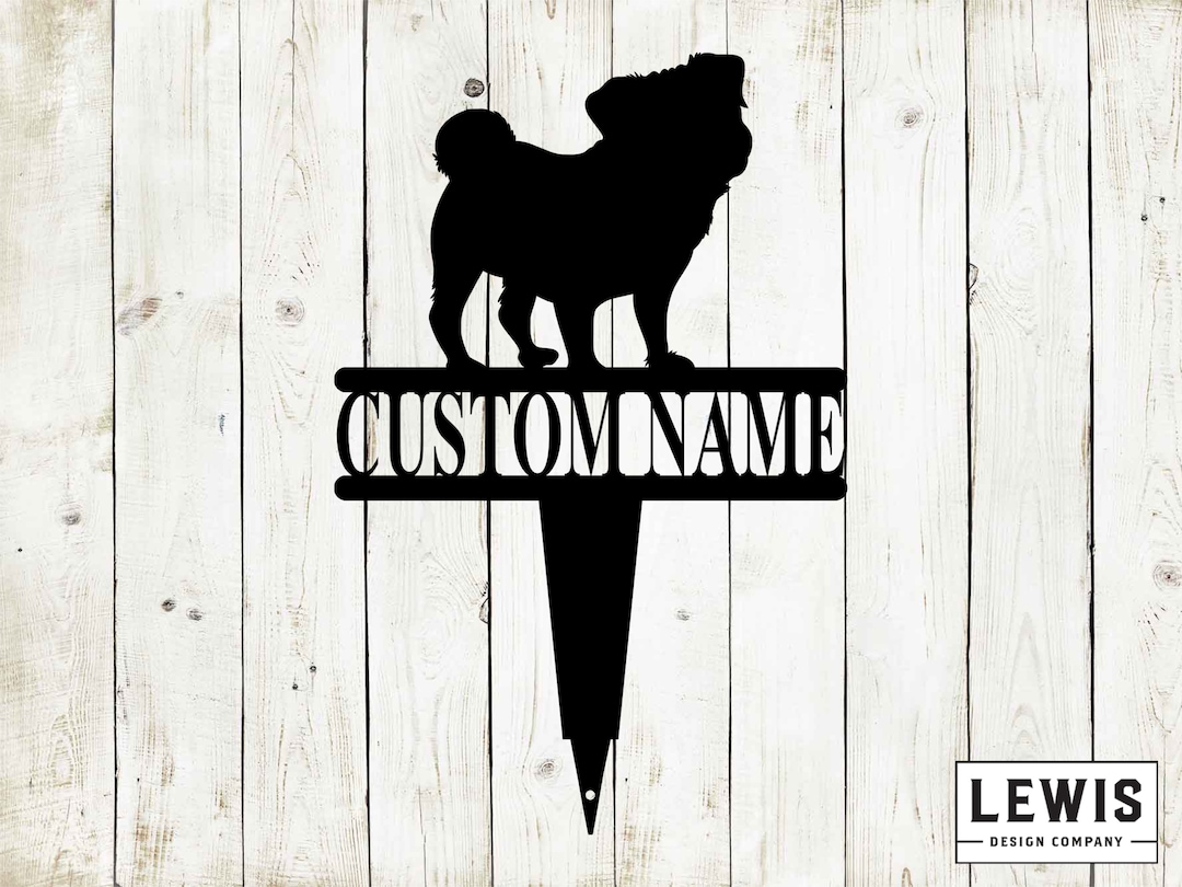 Pug Yard Stake With Custom Name, Pug Sign, Custom Metal Stake, Pug, Pug ...