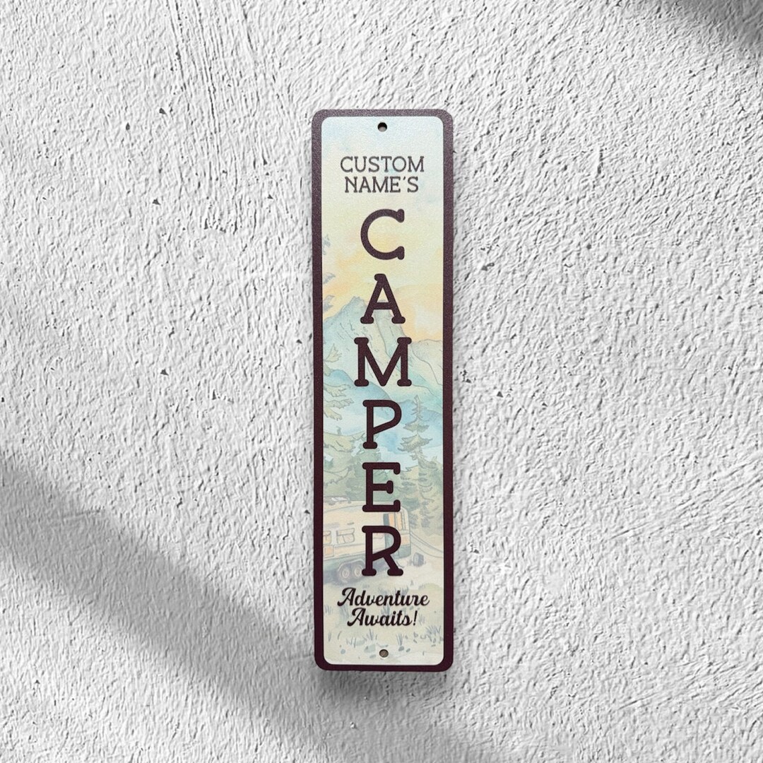 Custom Printed Camper Sign, Custom Metal Powder Coated & Printed Name ...