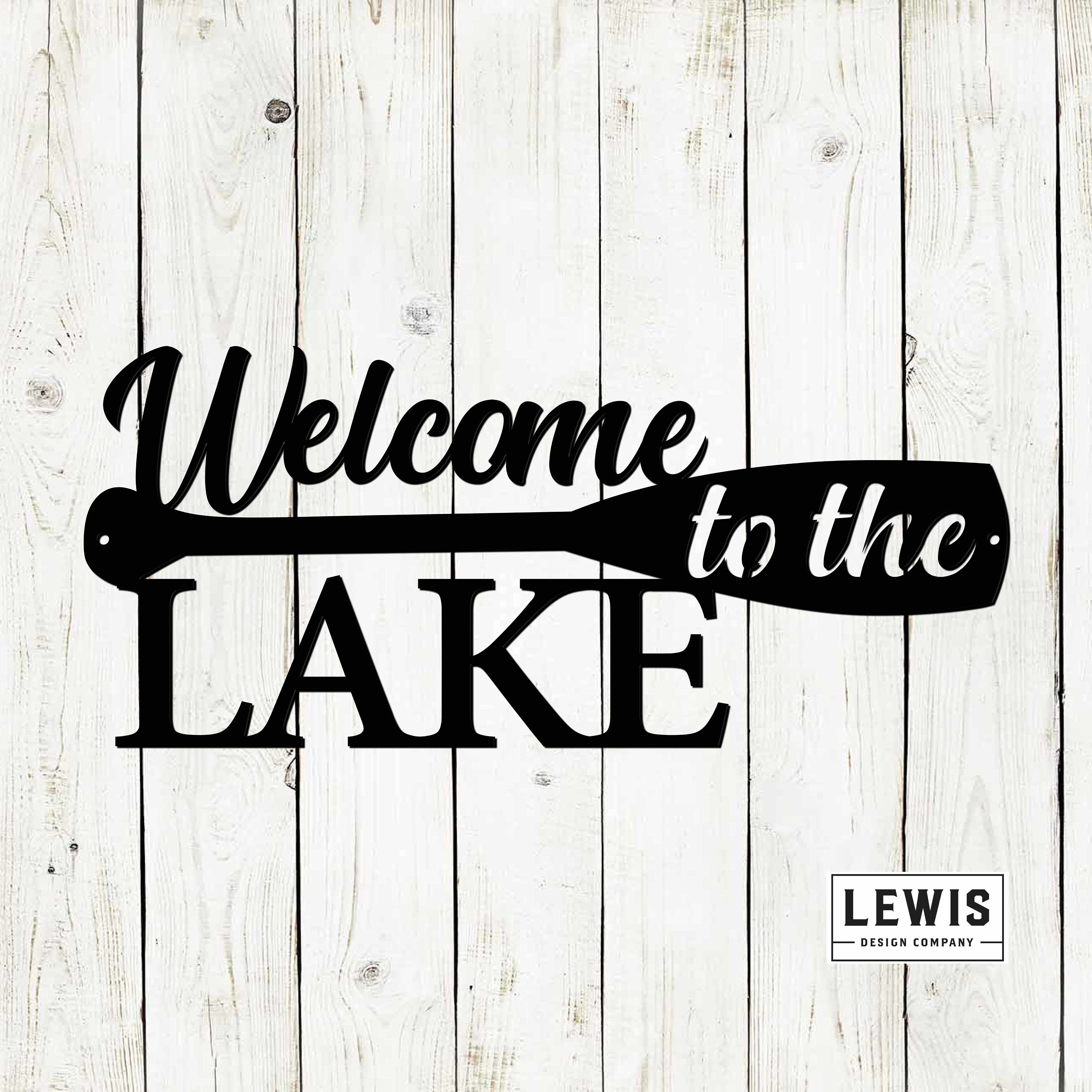 Welcome to the Lake Metal Powder Coated Sign, Lake House, Boat, Kayak ...